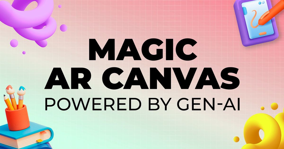 Magic AR Canvas powered by Generative AI: Doodle, Pick an Art Style ...
