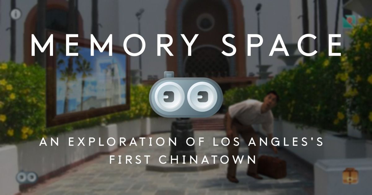 Memory Space: Chinatown AR | MEMLUSC | 8th Wall