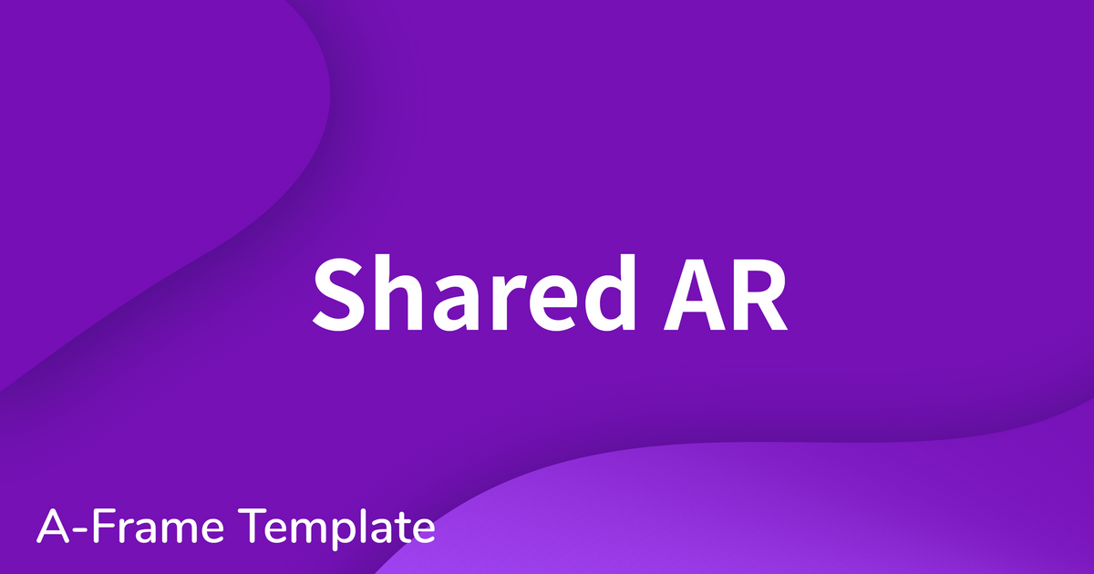A-Frame: Shared AR Template | 8th Wall | 8th Wall