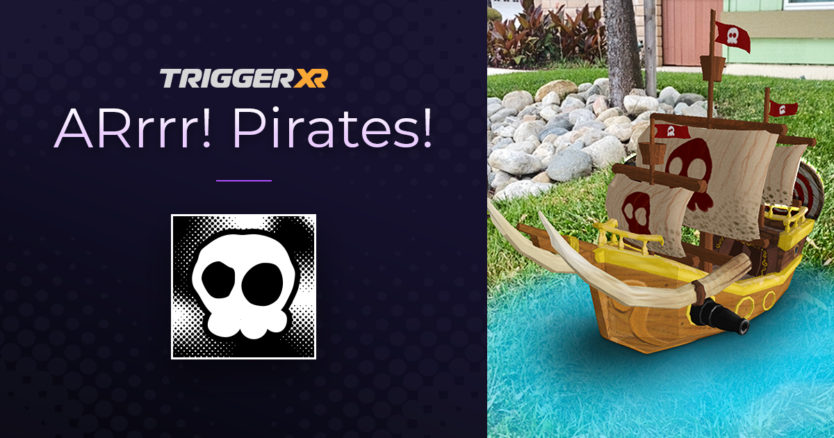 ARrrr! Pirates! | Trigger XR | 8th Wall