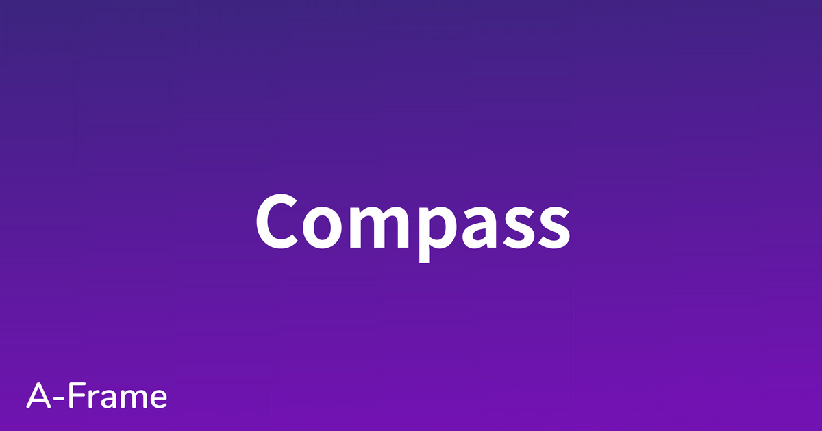 A-Frame: Compass | 8th Wall Playground | 8th Wall